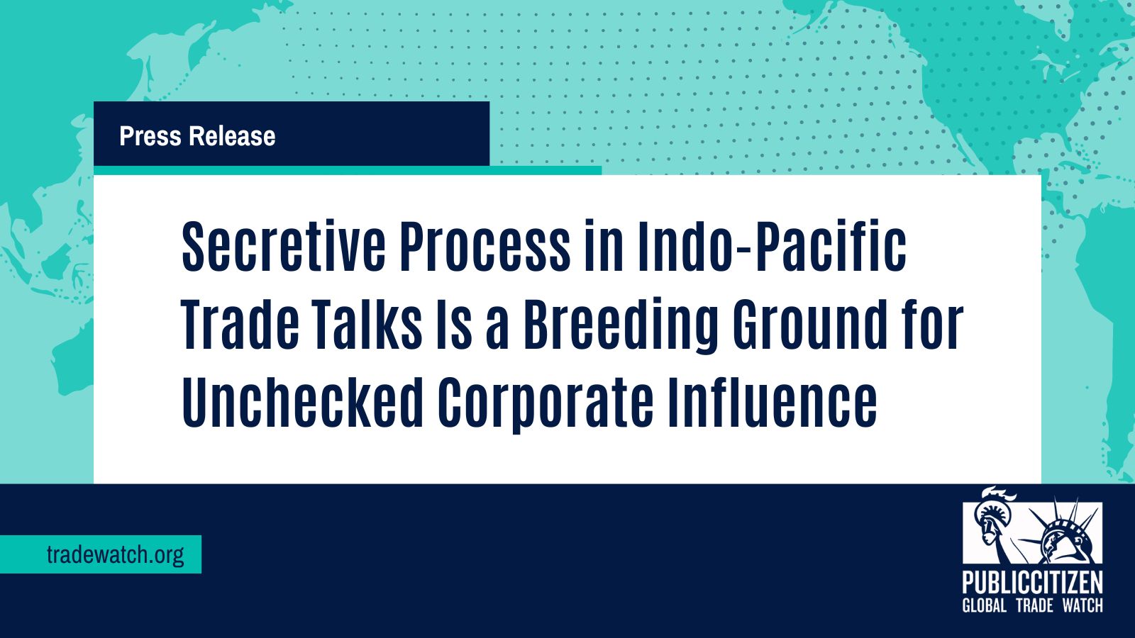 Secretive Process in Indo-Pacific Trade Talks Is a Breeding Ground for ...